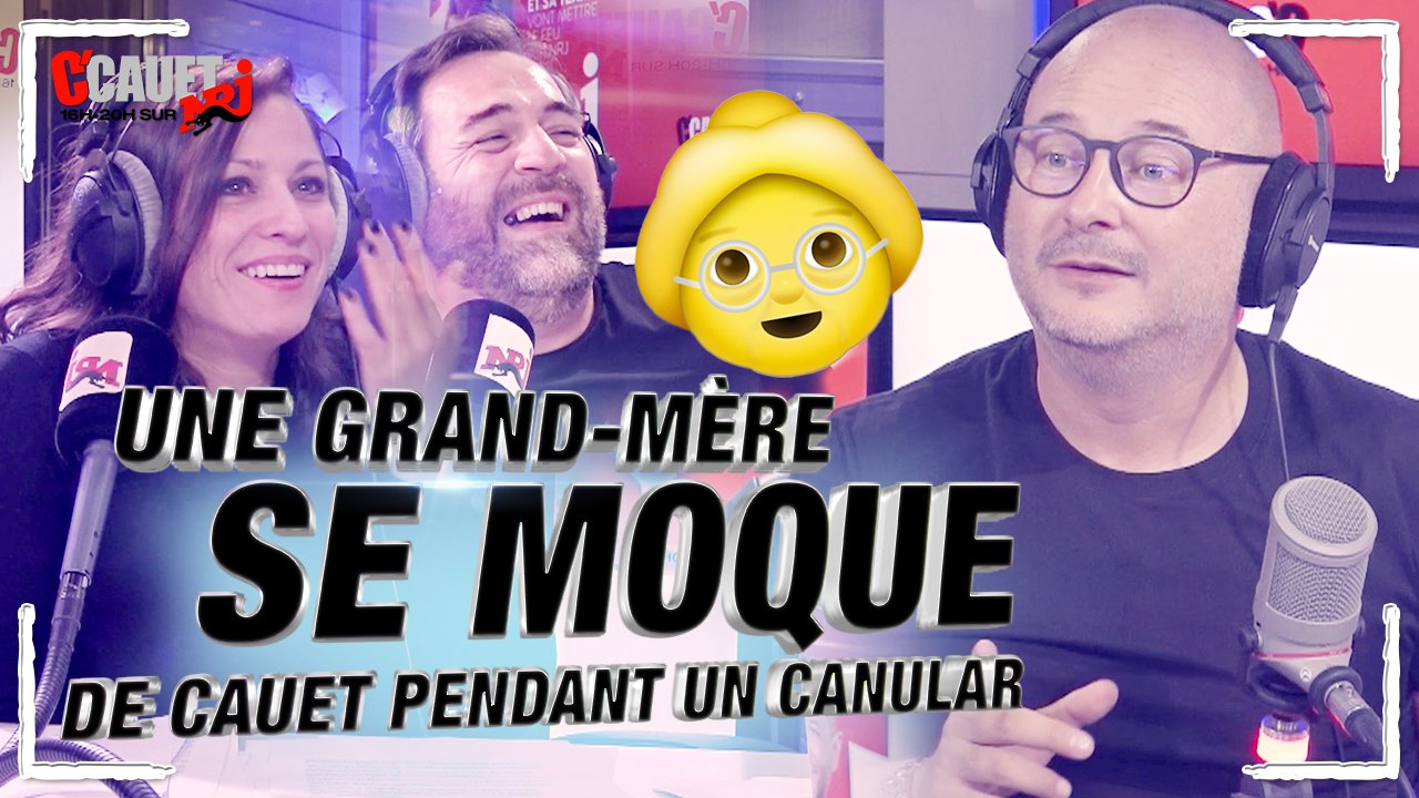 Une grand-mère se moque de Cauet pendant un canular ! C'Cauet sur NRJ