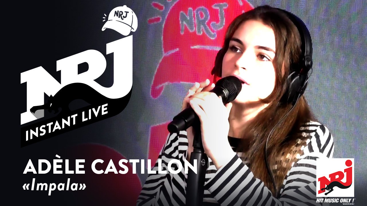 ADÈLE CASTILLON «Impala» - NRJ Instant Live - NRJ.fr